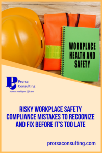 Risky Workplace Safety Compliance Mistakes to Recognize and Fix Before ...
