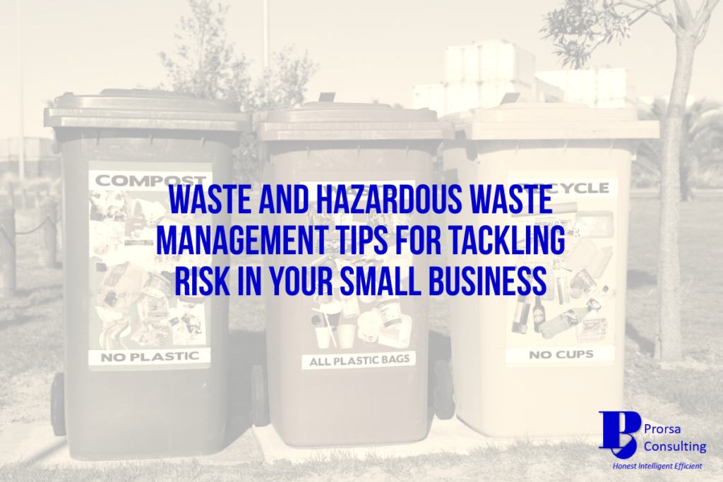 Waste and Hazardous Waste Management Tips for Tackling Risk in Your ...