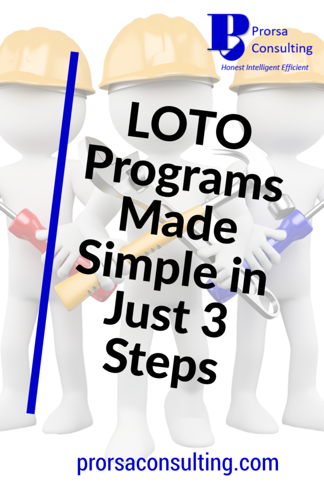 LOTO Programs Made Simple in Just 3 Steps - Prorsa Consulting