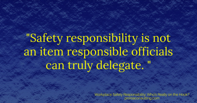 Workplace Safety Responsibility: Who's Really on the Hook? - Prorsa ...