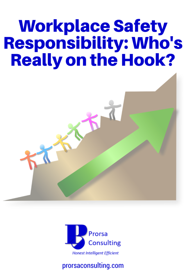 Workplace Safety Responsibility: Who's Really on the Hook? - Prorsa ...