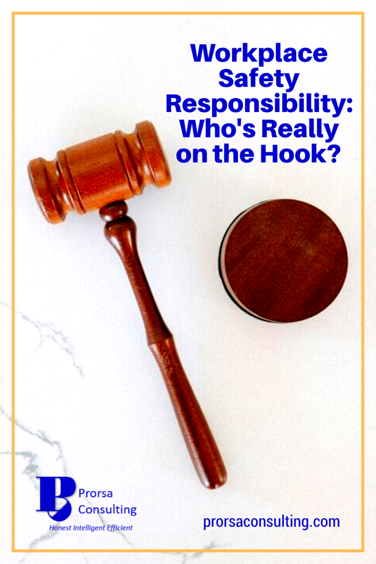 Workplace Safety Responsibility: Who's Really on the Hook? - Prorsa ...